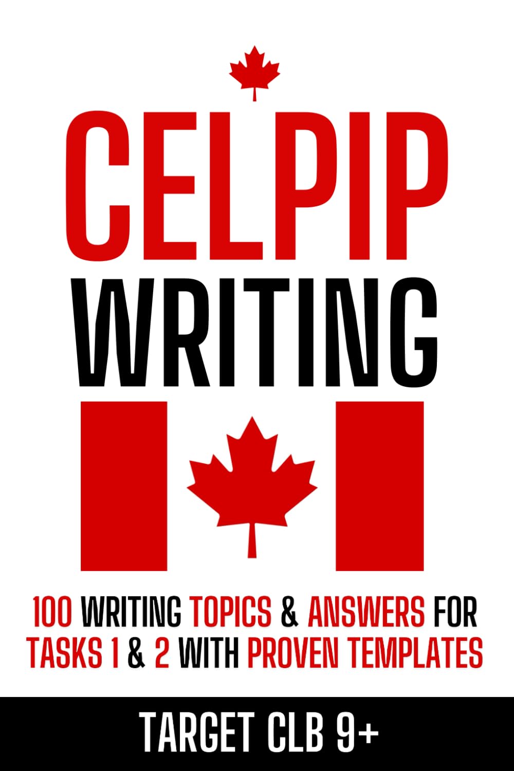 CELPIP Writing Practice: 100 Writing Topics & Answers for Task 1+2 ...