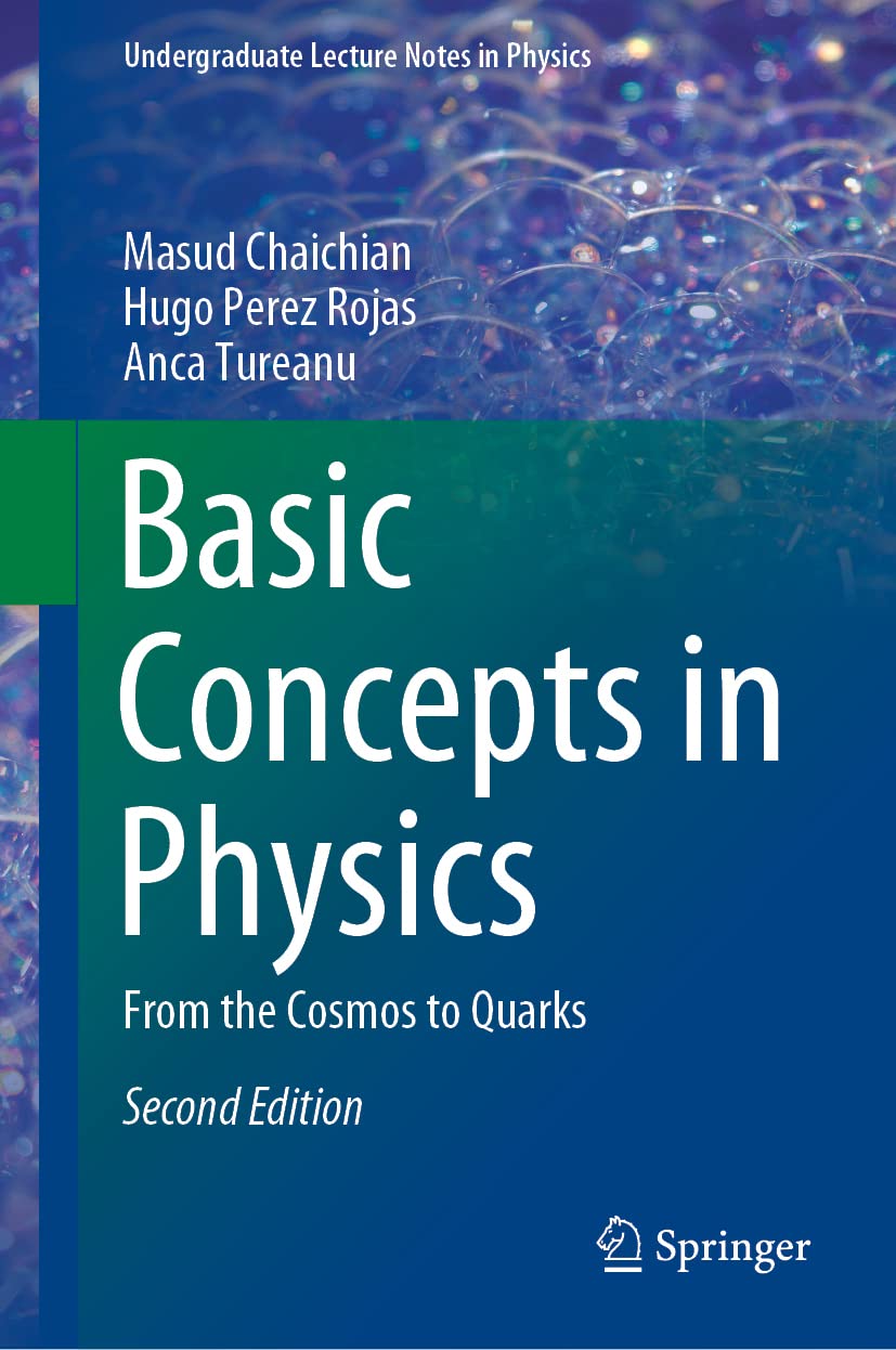 Basic Concepts in Physics: From the Cosmos to Quarks (Undergraduate ...
