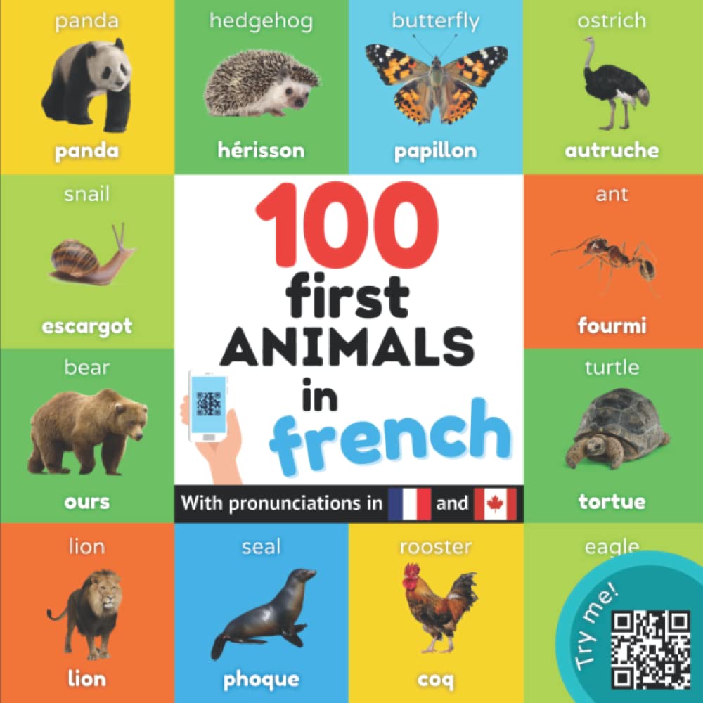100 first animals in french: Bilingual picture book for kids: english ...