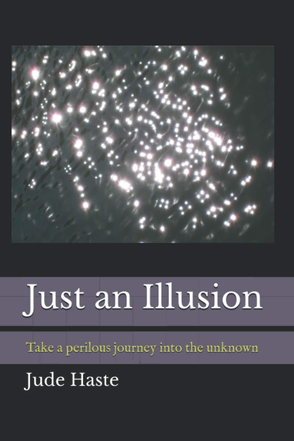 Just an Illusion: Haste, Jude, Haste, Jude: 9781520785295: Amazon.com ...
