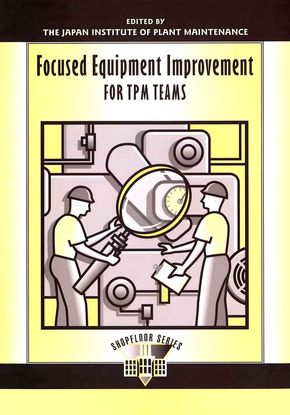 Buy Focused Equipment Improvement for TPM Teams Book Online at Low ...