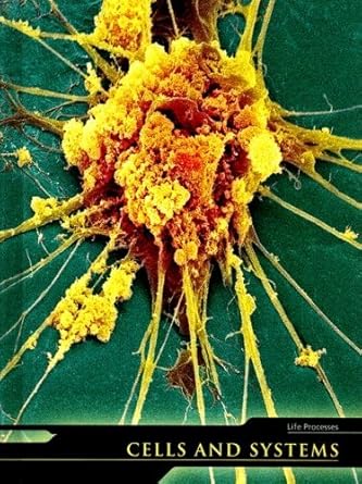 Cells And Systems (Life Processes/2nd Edition): Wallace, Holly ...