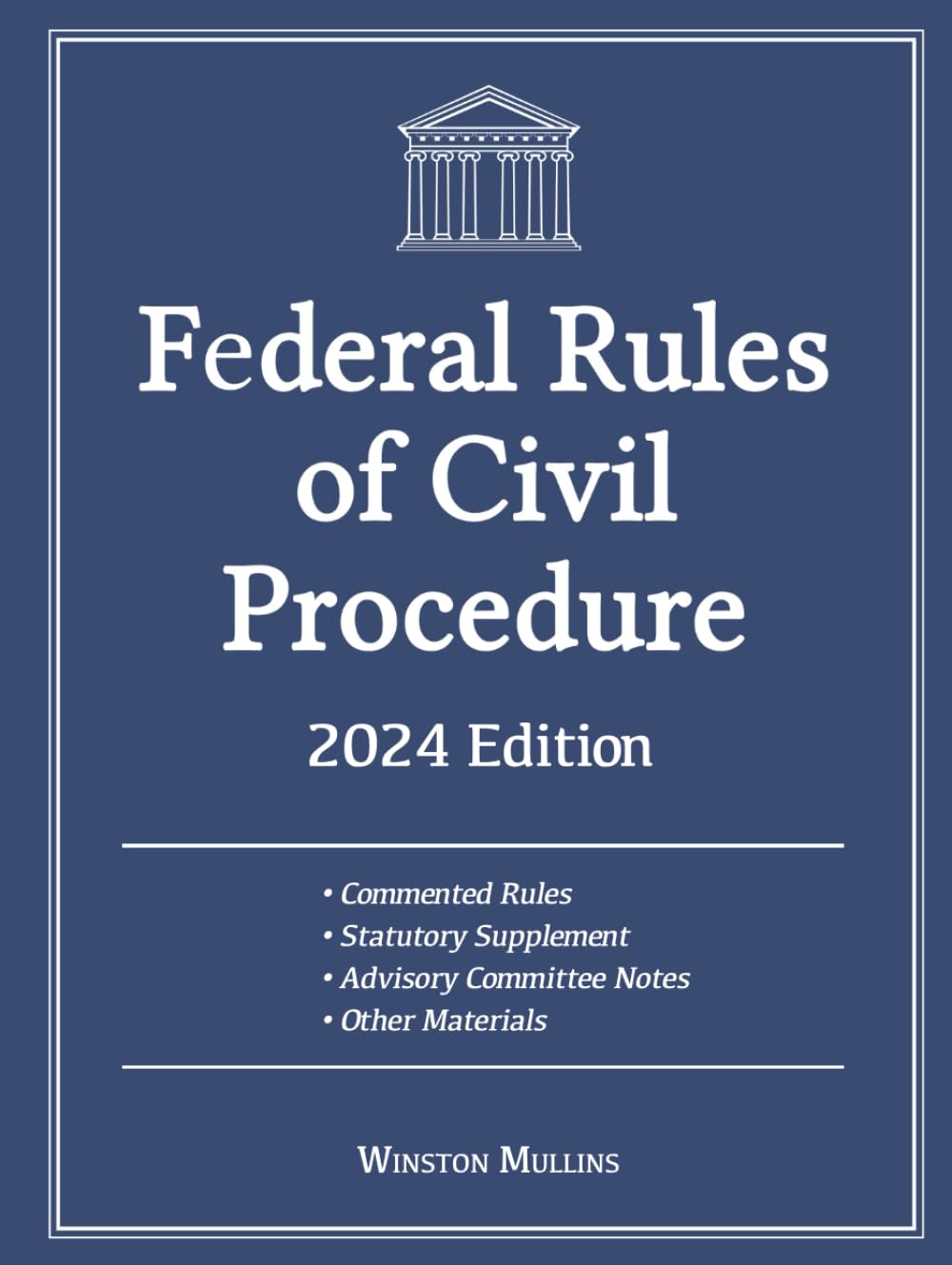 Federal Rules of Civil Procedure, Edition 2024: All Rules Commented ...