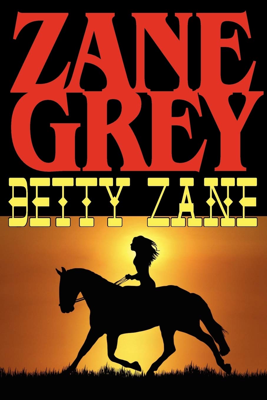 Amazon.com: Betty Zane: 9781604502688: Grey, Zane: Books