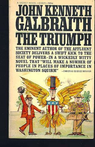 The Triumph : A Novel of Modern Diplomacy: Galbraith, John Kenneth ...