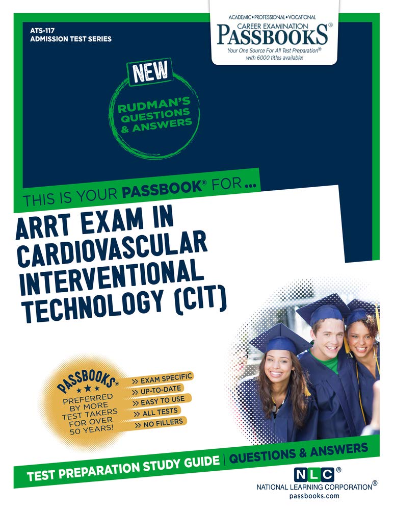 ARRT Examination In Cardiovascular-Interventional Technology (CIT) (ATS ...