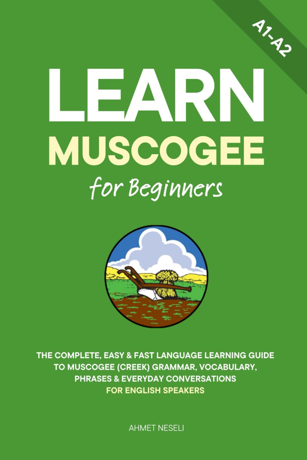 Learn Muscogee for Beginners: The Complete, Easy & Fast Language ...
