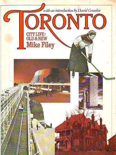 Toronto city life: Old and new: Filey, Mike: 9780919324404: Amazon.com ...
