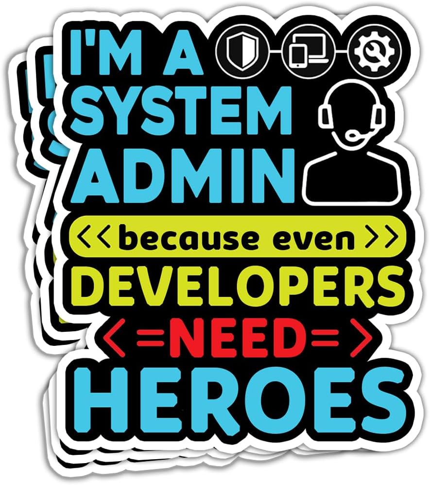 Amazon.com: SUNHADO (3 Pcs) I'm A System Admin Because Even Developers ...