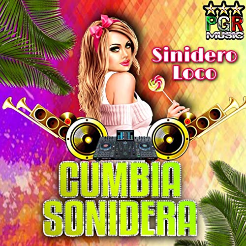 Sonidero Loco de Cumbia Sonidera, Exitos Sonideros & Cumbias Sonideros ...