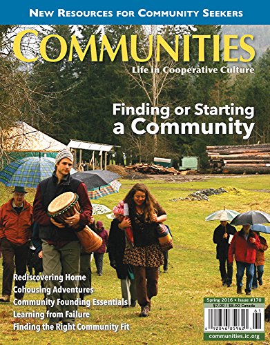 Communities Magazine #170 (Spring 2016) – Finding Or Starting A ...
