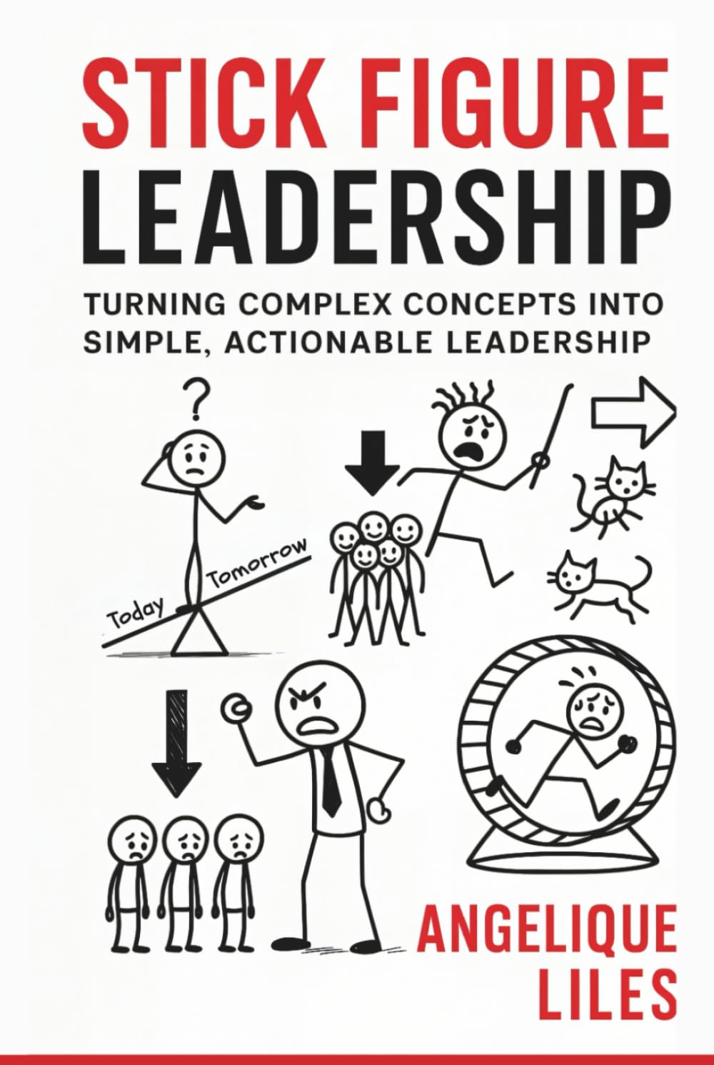 Amazon.com: Stick Figure Leadership: Turning Complex Concepts Into ...