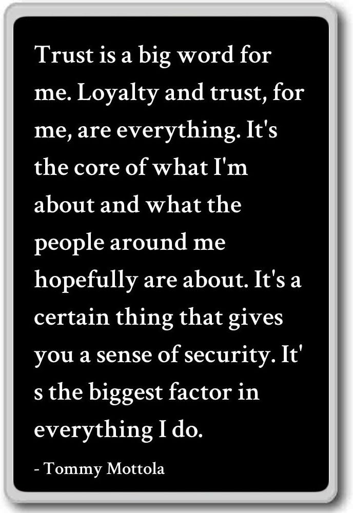 Amazon Trust Is A Big Word For Me Loyalty And Trust Tommy amazon-trust-is-a-big-word-for-me-loyalty-and-trust-tommy