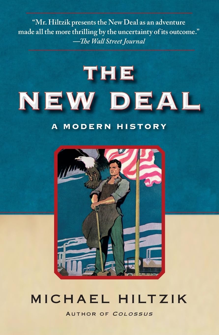The New Deal: Hiltzik, Michael: 9781439154496: Amazon.com: Books