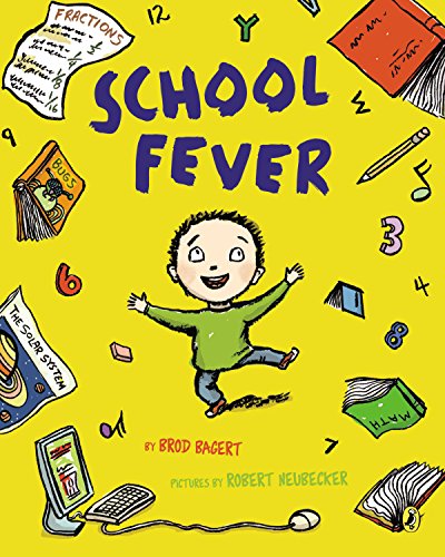 Amazon.com: School Fever eBook : Bagert, Brod, Neubecker, Robert: Books