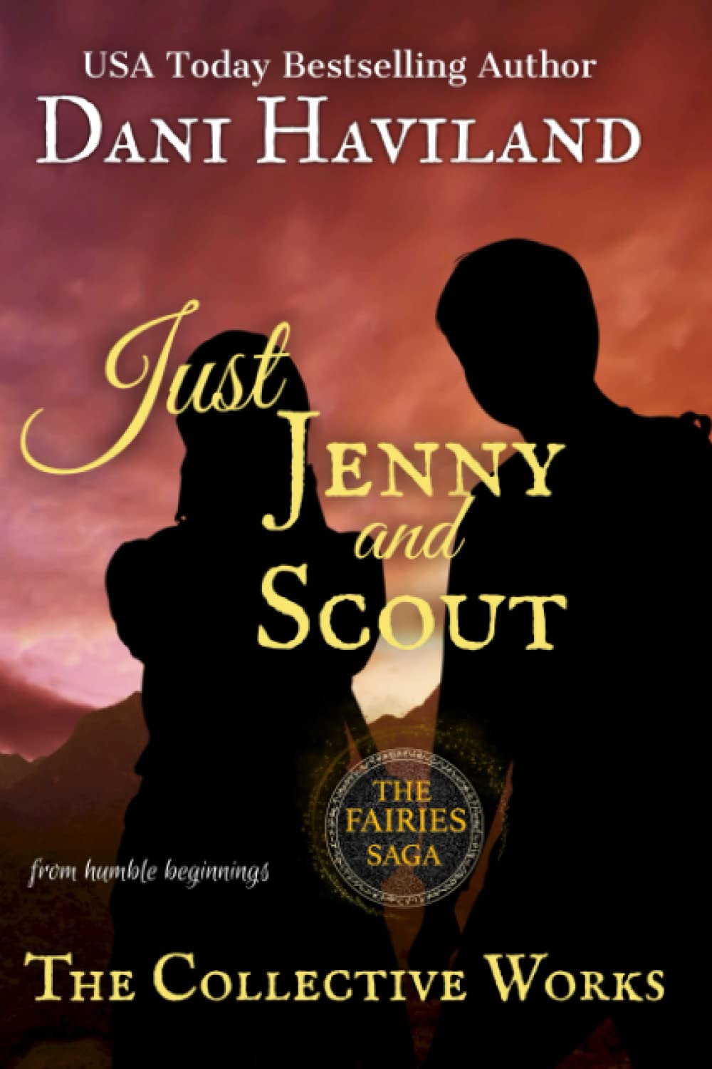 Just Jenny and Scout: The Collective Works (The Fairies Saga): Haviland ...