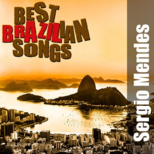 Best Brazilian Songs by Sergio Mendes on Amazon Music - Amazon.co.uk