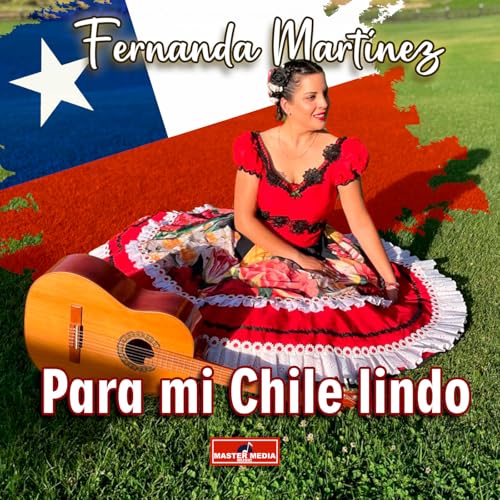 Para mi Chile Lindo by Fernanda Martinez on Amazon Music - Amazon.co.uk