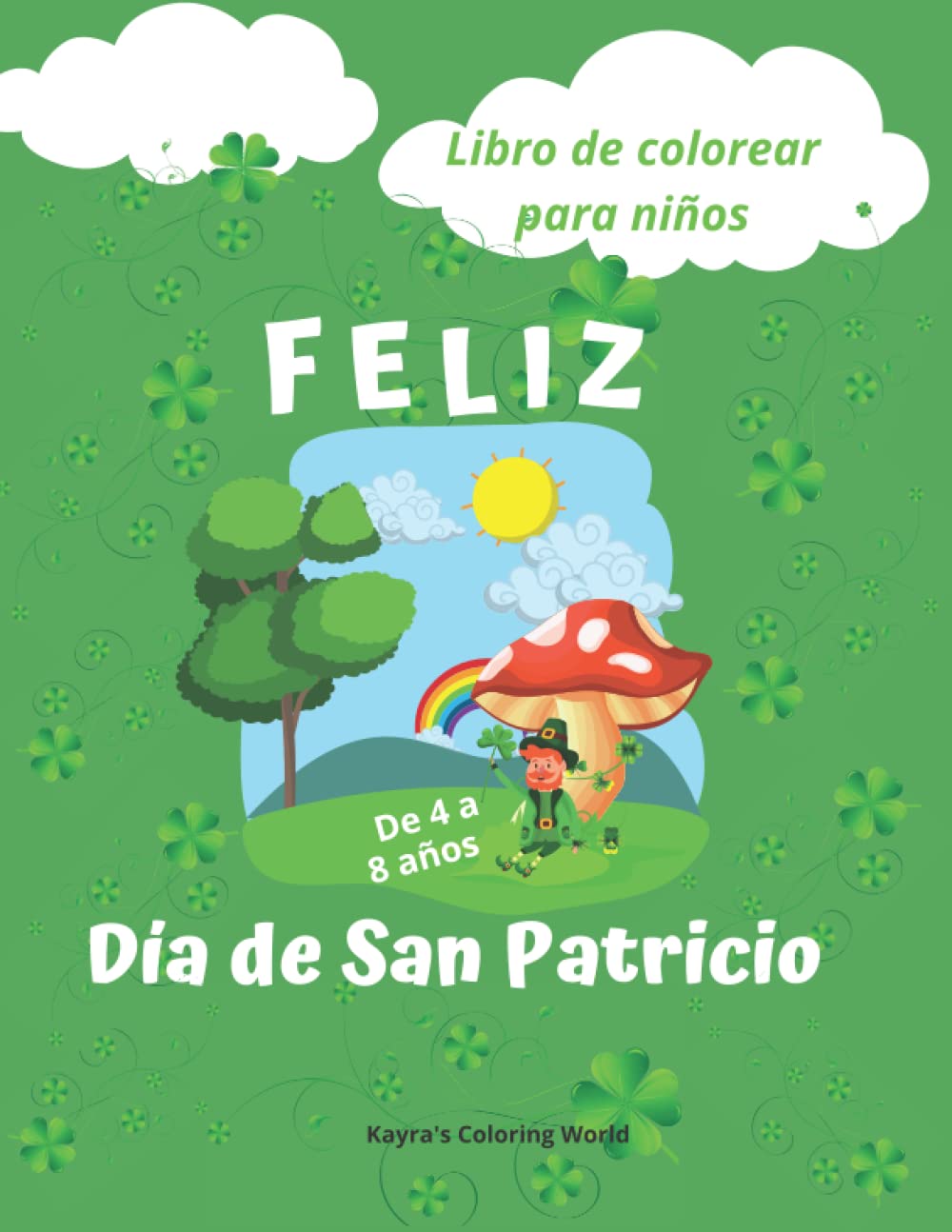 Feliz Día de San Patricio Libro para colorear para niños de 4 a 8 años ...