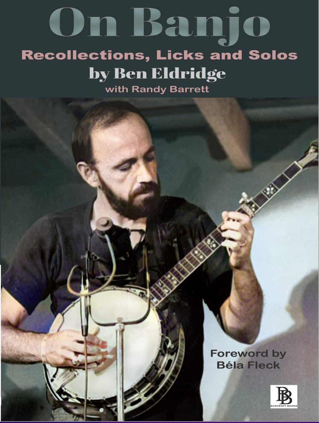 On Banjo: Ben Eldridge, Randy Barrett: 9798218040925: Amazon.com: Books