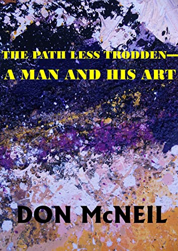 The Path Less Trodden: A man and his art (Fine Art Book 2) eBook ...