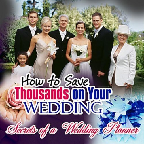 Play How to Save Thousands on Your Wedding - Secrets of a Wedding ...