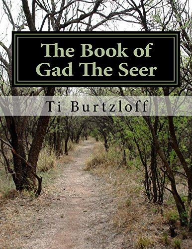The Book of Gad The Seer (The Two Witnesses (Nathan The Prophet and Gad ...