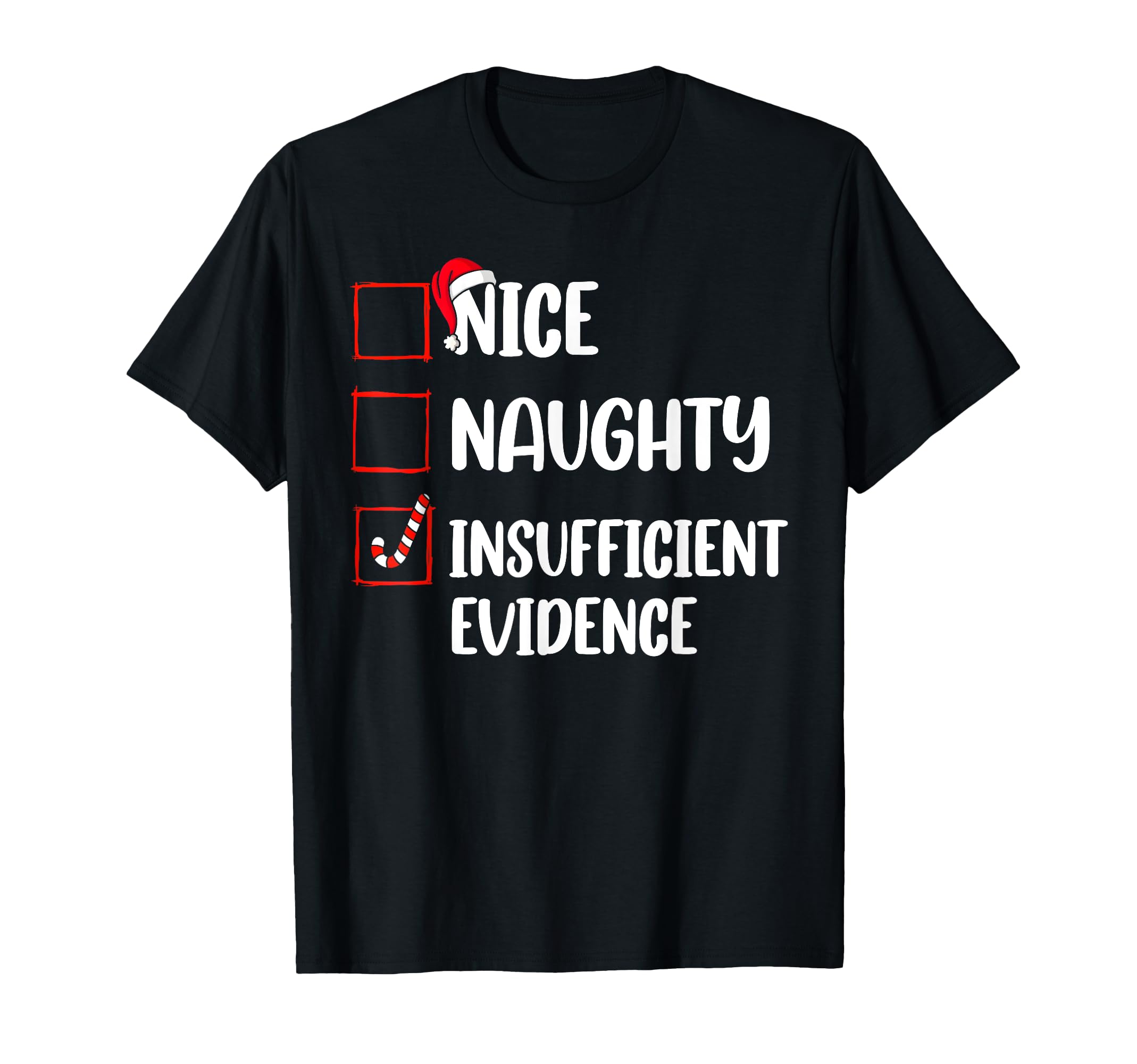 Amazon.com: Funny Christmas Nice Naughty Insufficient Evidence Santa T ...