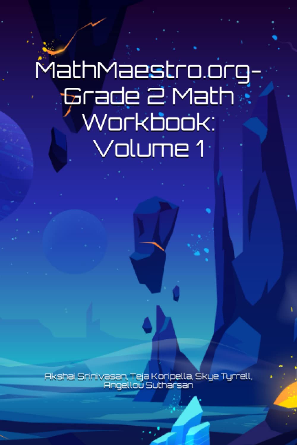 MathMaestro.org- Grade 2 Math Workbook: Volume 1: Srinivasan, Akshai ...