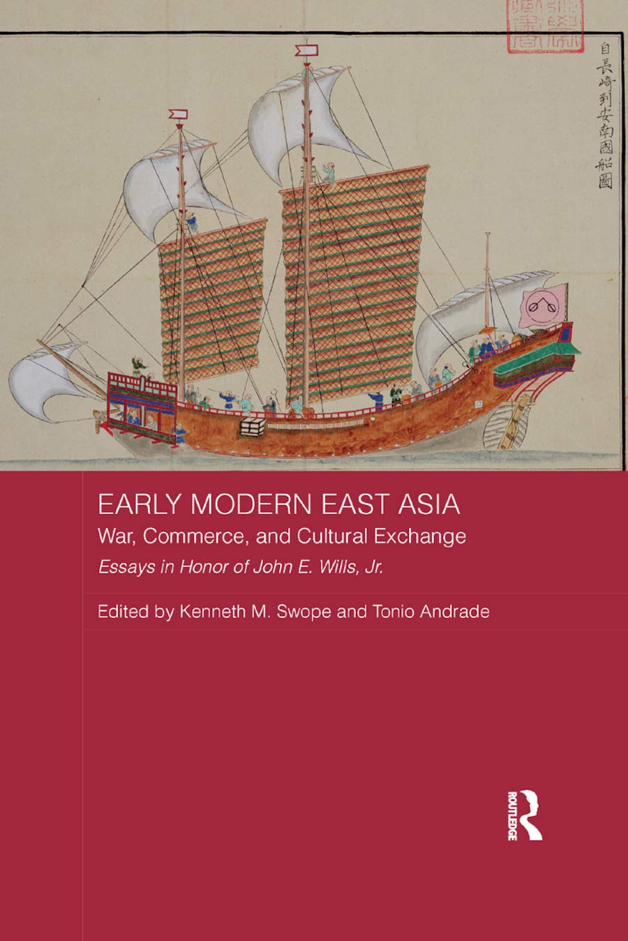 Early Modern East Asia: War, Commerce, and Cultural Exchange (Asian ...