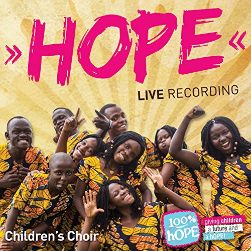 Écouter Hope par 100% Hope Children's Choir sur Amazon Music Unlimited