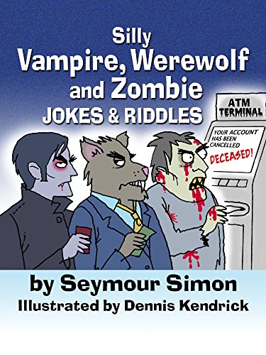 Silly Vampire, Werewolf and Zombie Jokes & Riddles eBook : Simon ...