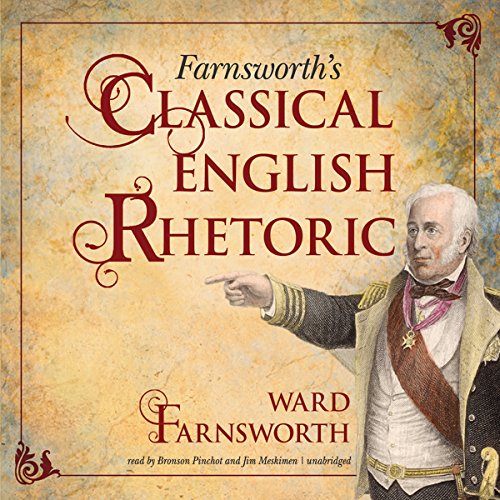 Amazon.com: Farnsworth’s Classical English Rhetoric (Audible Audio ...