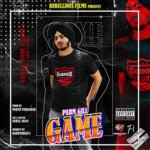Game [Explicit] by Parm Gill on Amazon Music - Amazon.com