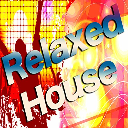 Play Relaxed House by Deep House, progressive house & House Music on ...