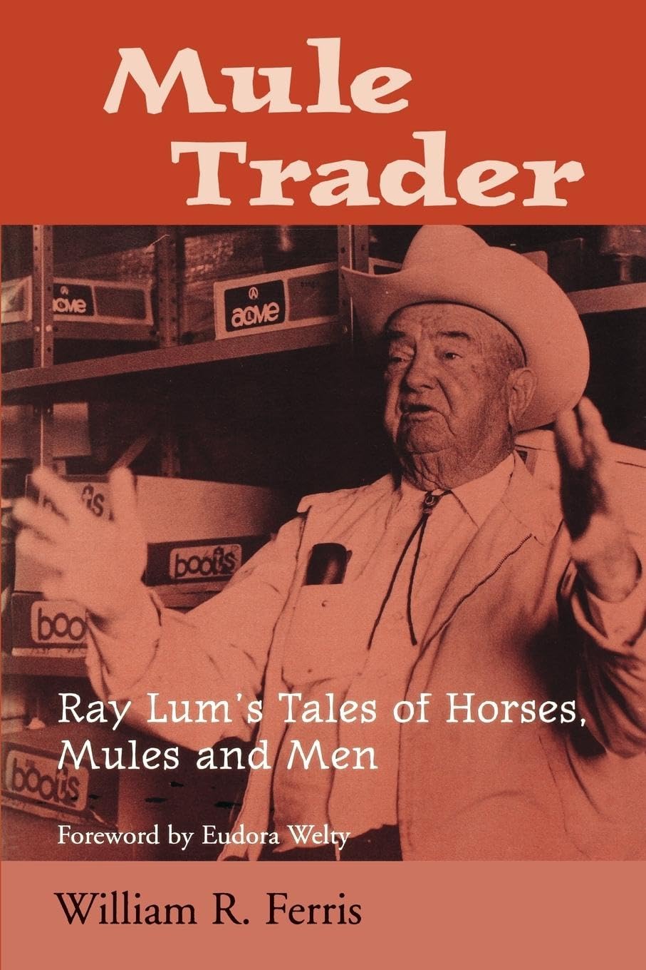 Mule Trader: Ray Lum's Tales of Horses, Mules, and Men (Banner Book ...