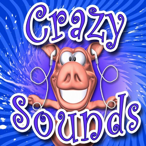 Amazon Music - Sound EffectsのCrazy Sounds - Amazon.co.jp