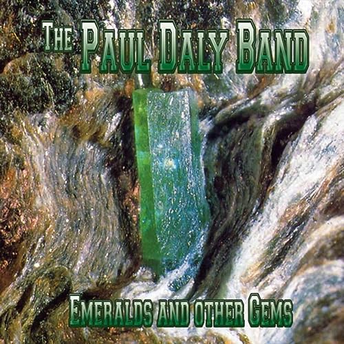 Play Emeralds and Other Gems by Paul Daly Band on Amazon Music