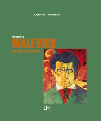 Malevich: Painting the Absolute: Nakov, Andréi: 9781848220461: Amazon ...
