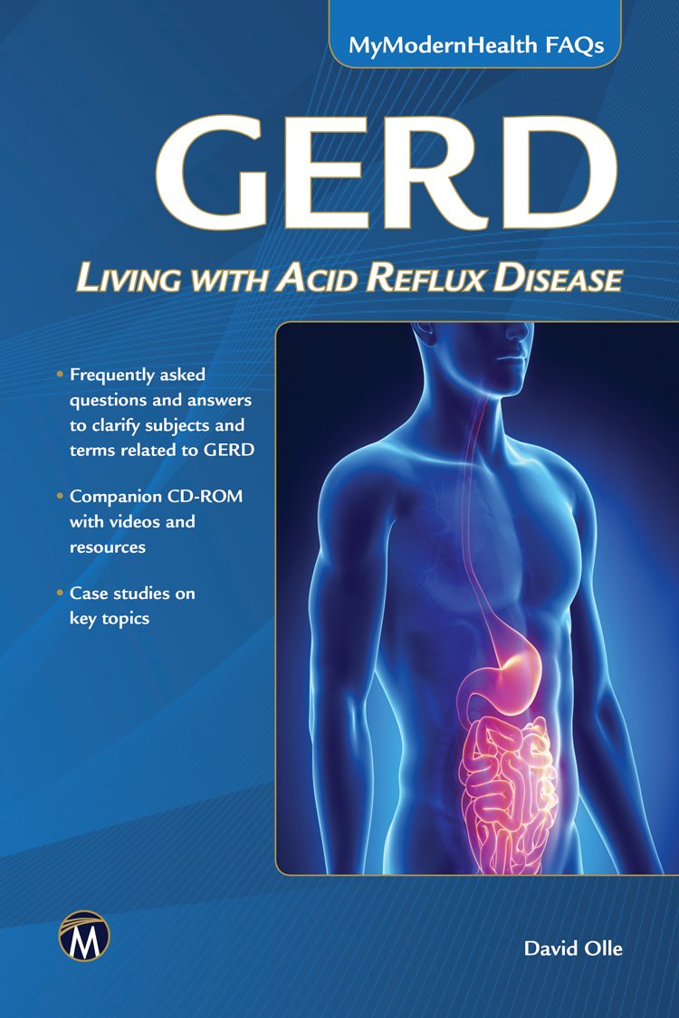 GERD: Living with Acid Reflux Disease (MyModernHealth FAQs): Olle ...