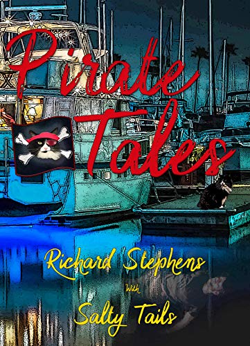 Pirate Tales: A Salty Tails Cozy Mystery (Salty Tails Mystery Book 1) eBook : Stephens, Richard ...