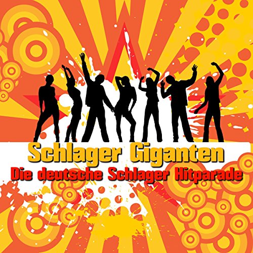 Schlager Giganten - Die deutsche Schlager Hitparade by VARIOUS ARTISTS ...