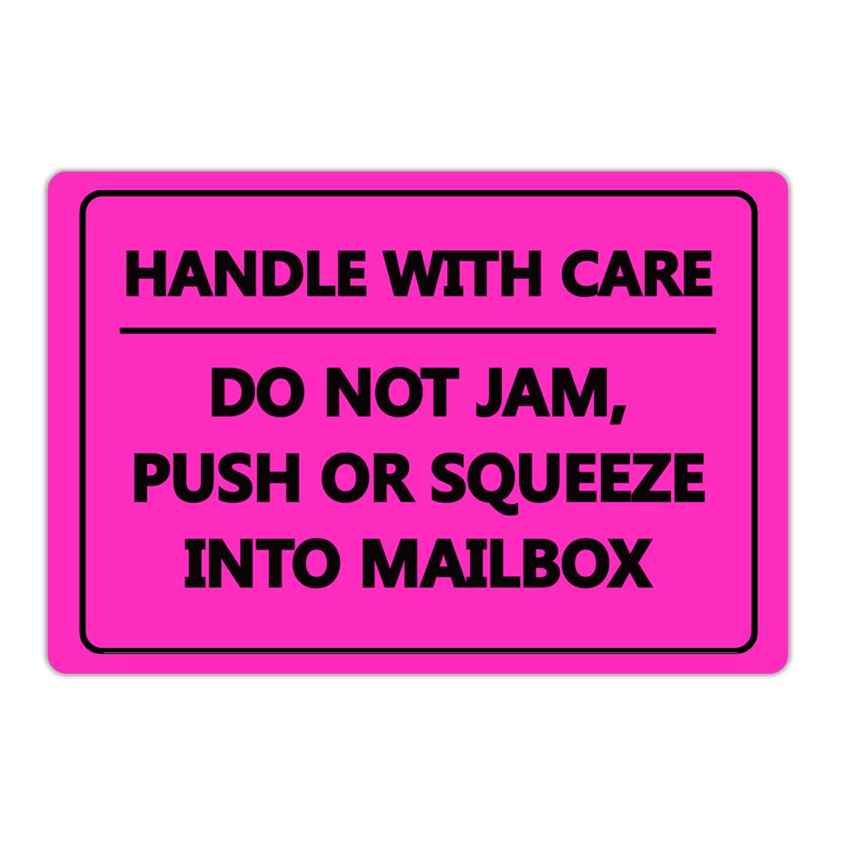 Amazon.com : Fluorescent Pink 'Do Not Jam Push or Squeeze into Mailbox ...