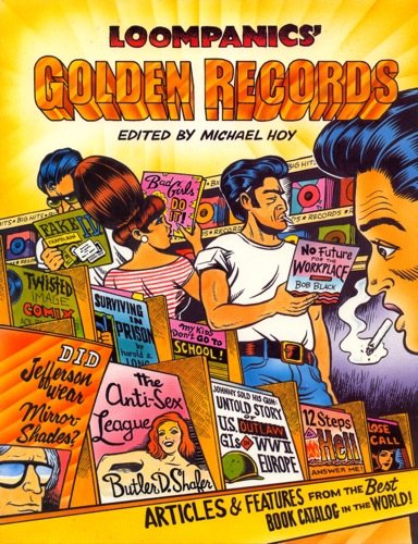 Loompanics' Golden Records: Articles and Features from the Best Book ...