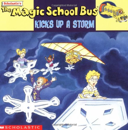 The Magic School Bus Kicks Up A Storm: A Book About Weather: White ...