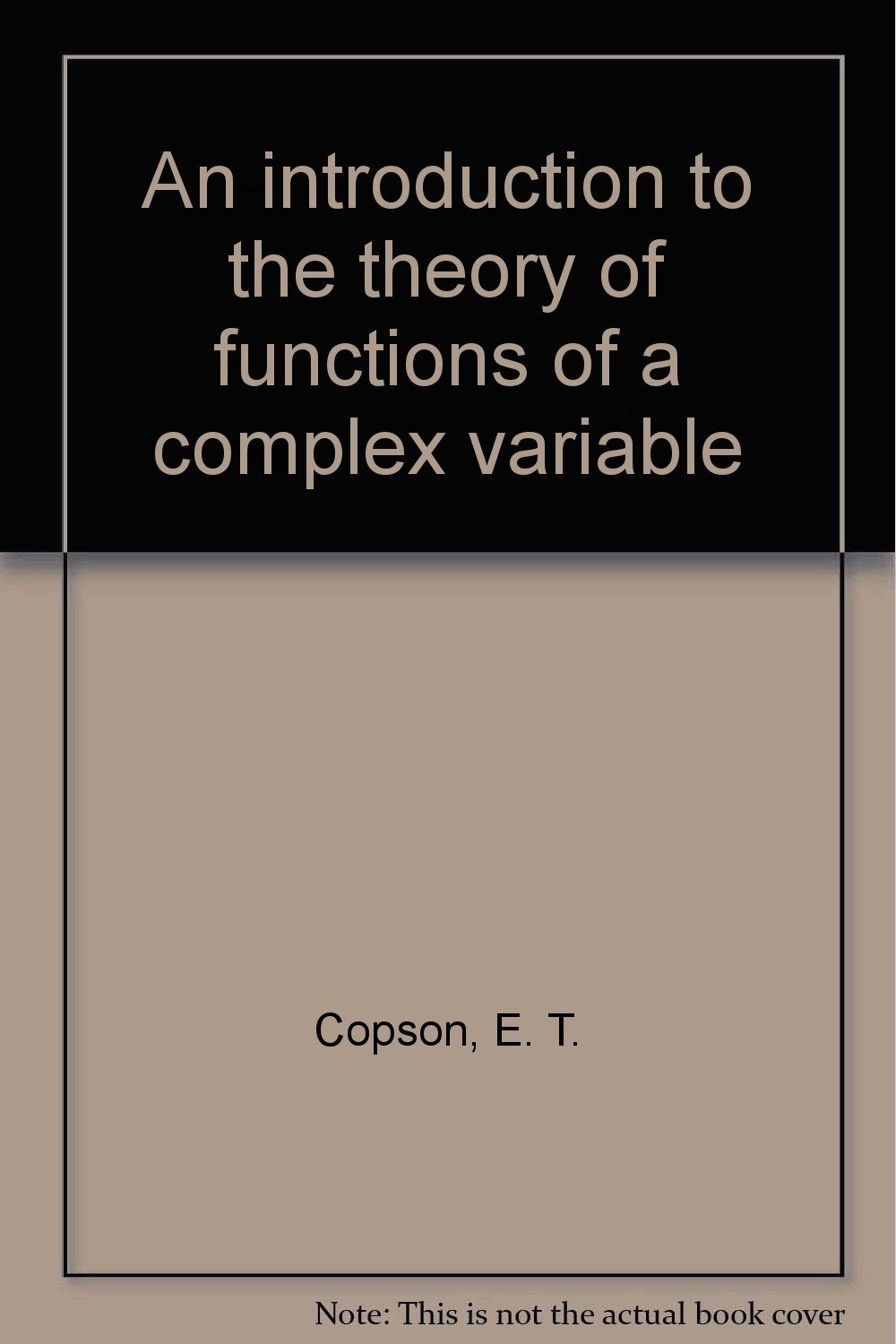 An Introduction To The Theory Of Functions Of A Complex Variable Copson E T Books
