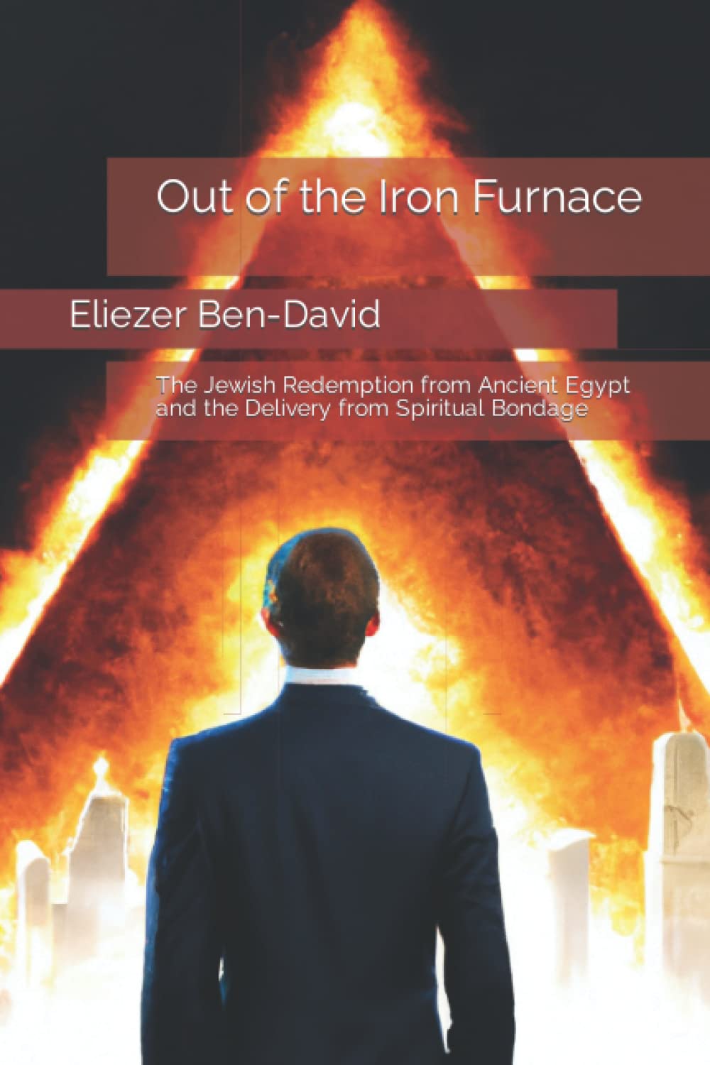 Buy Out of the Iron Furnace: The Jewish Redemption from Ancient Egypt ...
