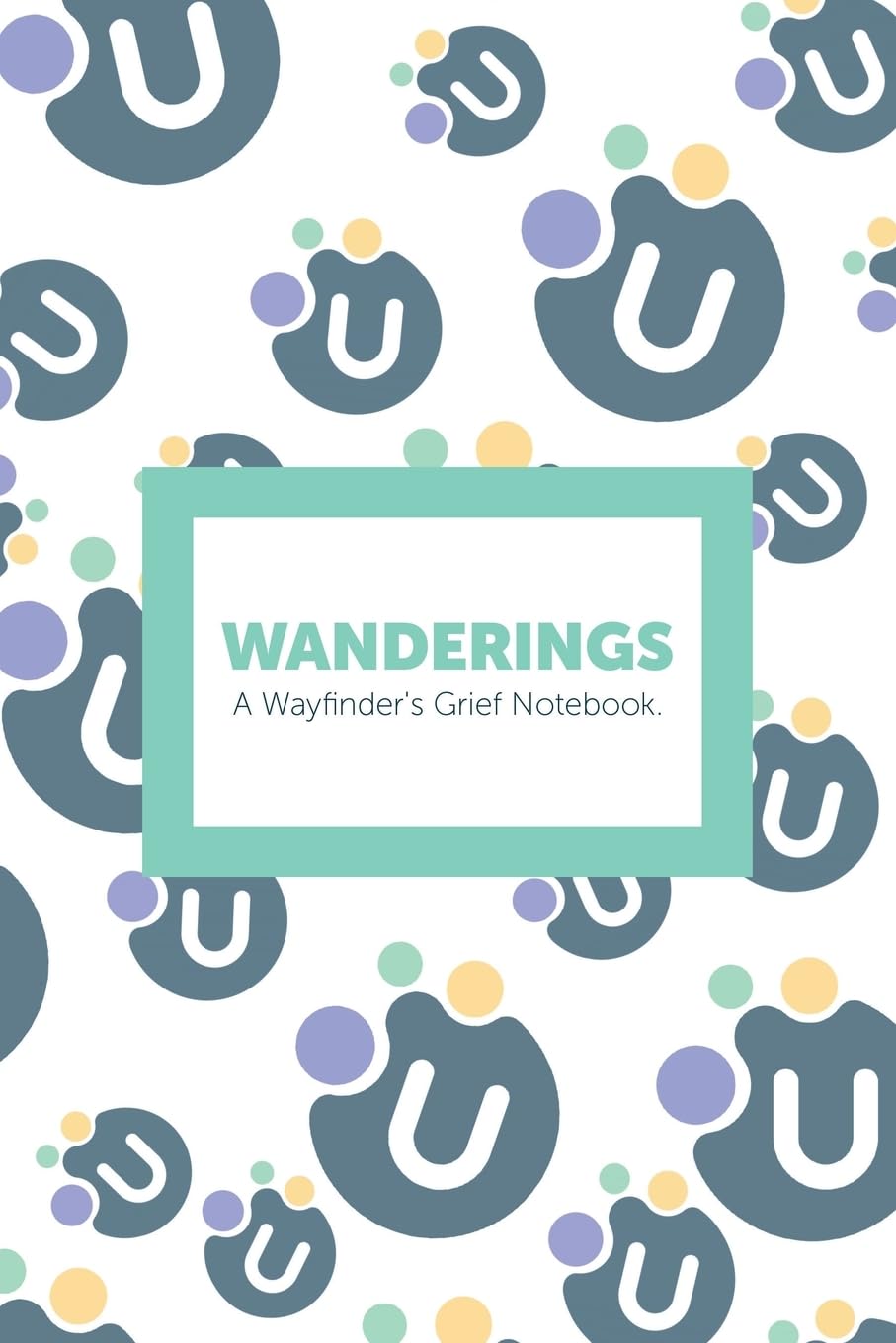 Wanderings: A Wayfinder's Grief Notebook.: Kids' Health Links ...