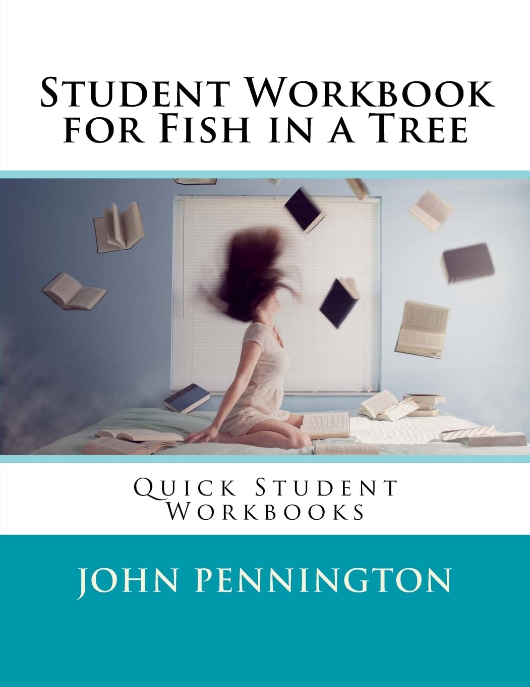 Student Workbook for Fish in a Tree: Quick Student Workbooks ...