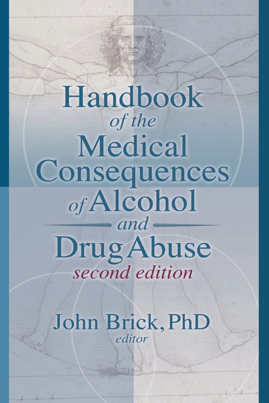 Handbook of the Medical Consequences of Alcohol and Drug Abuse (Haworth ...